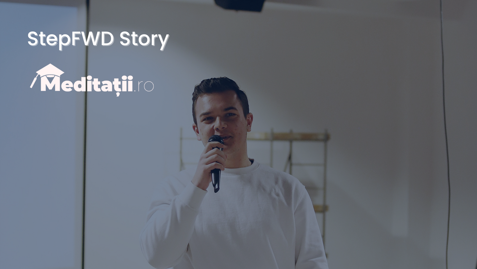 StepFWD Story - Meditatii.ro - StepFWD